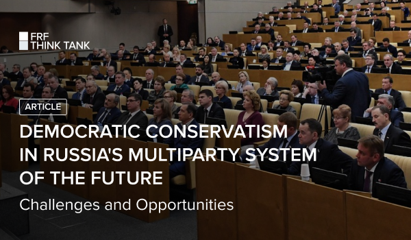 Free Russia Foundation THINK TANK • Democratic conservatism in Russia’s ...